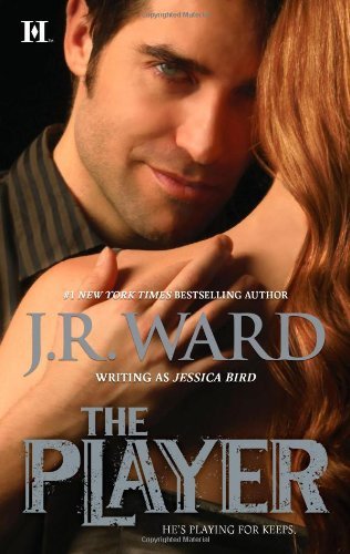 The Player: Jessica Bird J. R. Ward: 9780373776412: Amazon.com: Books