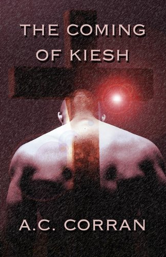 The Coming of Kiesh: Corran, A. C.: 9781451278149: Amazon.com: Books
