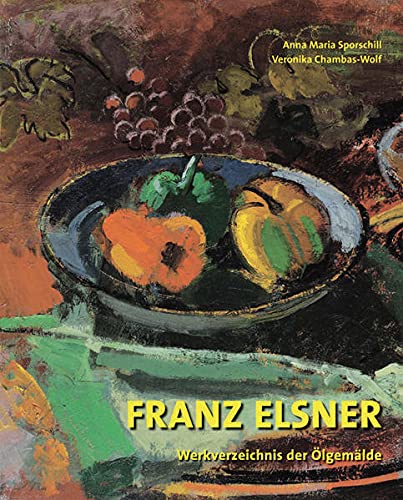 Amazon.co.jp: Franz Elsner (1898-1978): Mit einem Werkverzeichnis der ...