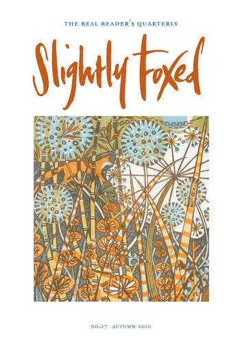 Well Done, Carruthers!: Slightly Foxed - Issue 27 (Autumn 2010): No. 27 ...