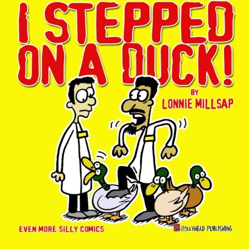 I Stepped On A Duck!: Even More Silly Comics | Amazon.com.br