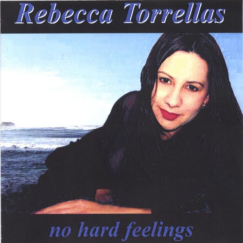 Amazon.com: No Hard Feelings : Rebecca Torrellas: Digital Music