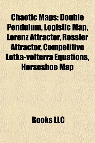Chaotic maps: Double pendulum, Logistic map, Lorenz attractor, Rössler ...