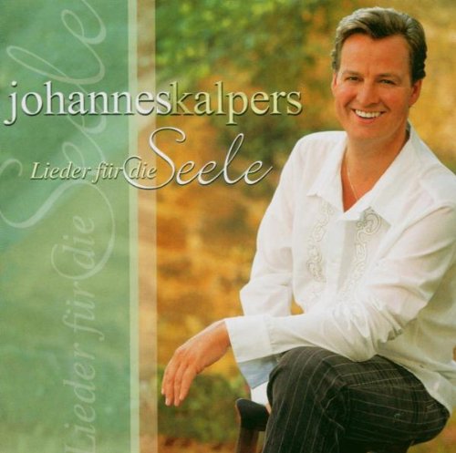 Lieder Für die Seele - Kalpers,Johannes: Amazon.de: Musik