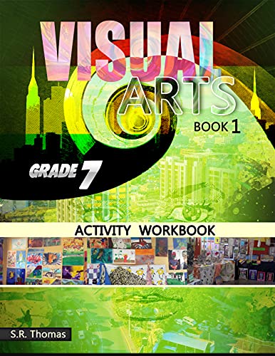 The New Visual Arts Grade 7 Activity Workbook 1 : Activity Workbook 1 ...