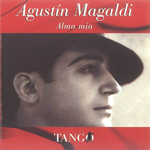 Amazon Music - Agustin MagaldiのAlma Mía - Amazon.co.jp