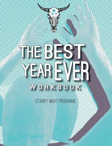 The Best Year Ever Workbook: Programs, Starry Night: 9781312767928 ...