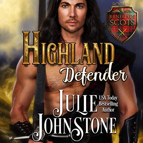 Highland Defender: Renegade Scots Series, Book 2