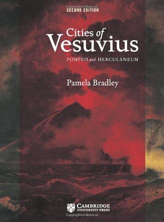 Cities of Vesuvius: Pompeii and Herculaneum : Bradley, Pamela: Amazon ...
