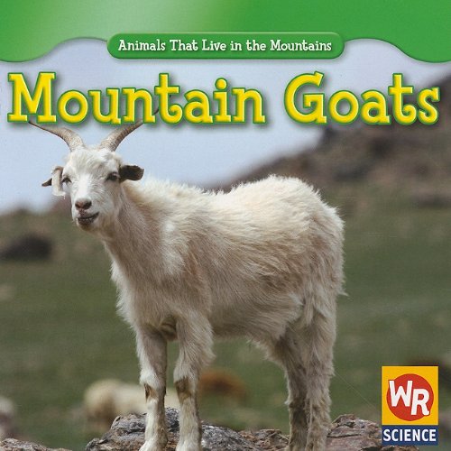 Mountain Goats (Animals That Live in the Mountains): Macken, Joann ...