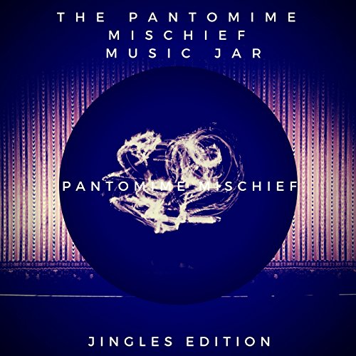 Pantomime Mischief (Jingles) by The Pantomime Mischief Music Jar on ...