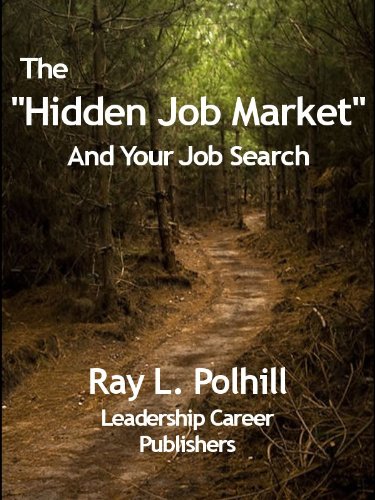 Amazon.com: The "Hidden Job Market" (Leadership Career Publishers ...