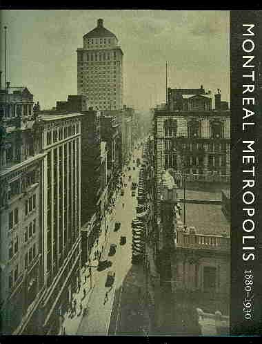 Montreal Metropolis 1880-1930: France Vanlaethem, Isabelle Gournay ...