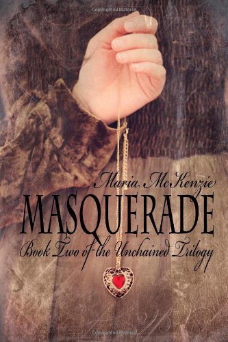 Masquerade: Book Two of the Unchained Trilogy : Amazon.in: Books