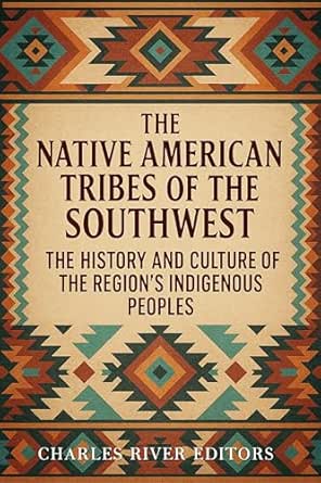 Amazon.com: The Native American Tribes of the Southwest: The History ...