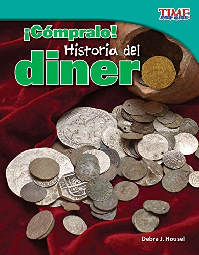 ¡Cómpralo! Historia del dinero (Buy It! History of Money) (Spanish ...