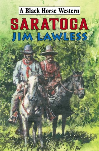 Saratoga: Jim Lawless: 9780709085393: Amazon.com: Books