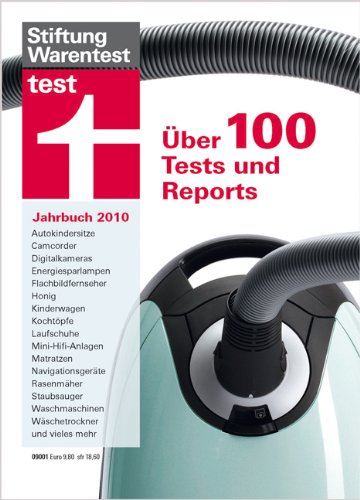 test Jahrbuch für 2010: Über 100 Tests und Reports : Stiftung Warentest ...