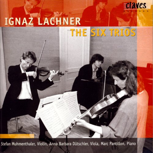 Play Lachner: The Six Piano Trios by Marc Pantillon, Stefan ...