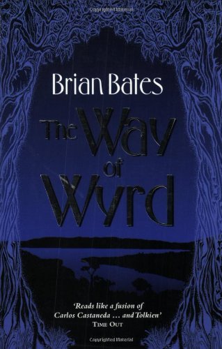 The Way Of Wyrd: Brian Bates: 8601409993065: Amazon.com: Books