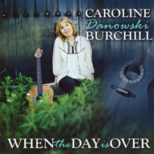 Amazon.com: When the Day is Over [Clean] : Caroline Danowski Burchill ...
