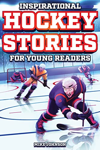 Amazon | Inspirational Hockey Stories for Young Readers: 12 ...