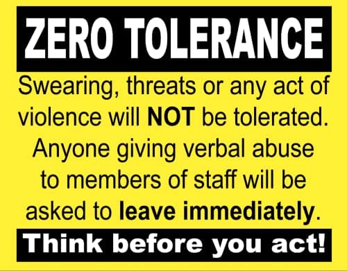 We Will Not Tolerate Abuse Towards Our Staff, Shop Warning, Safety Sign ...