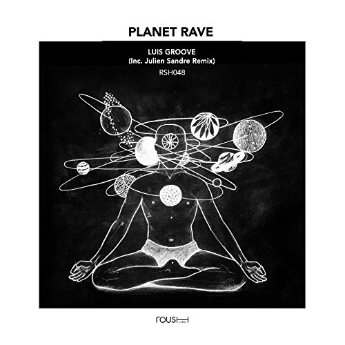 Play Planet Rave by Luis Groove on Amazon Music