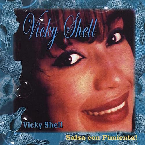 Vicky Shell - Vicky Shell Salsa Con Pimienta - Amazon.com Music