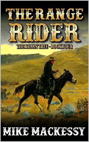 The Range Rider: The Killin' Tree: A Fourth Western Adventure (A Jarod ...