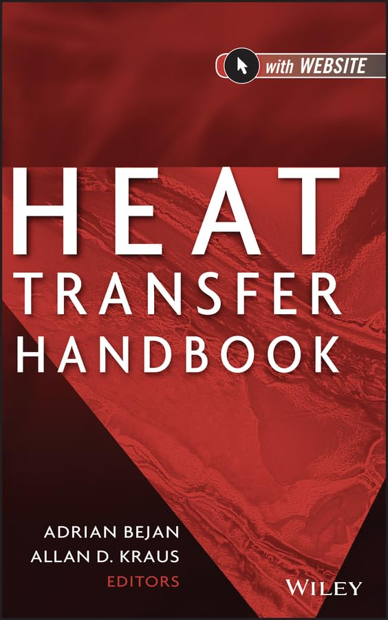 Heat Transfer Handbook: Bejan, Adrian, Kraus, Allan D.: 9780471390152 ...