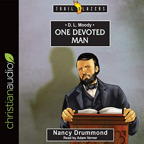 Amazon.com: D.L. Moody: One Devoted Man: Trailblazers Series (Audible ...