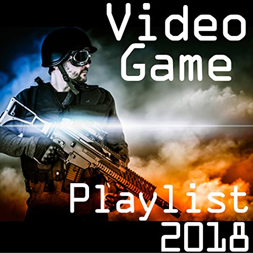 Amazon.com: Video Game Playlist 2018 : VARIOUS ARTISTS: Digital Music
