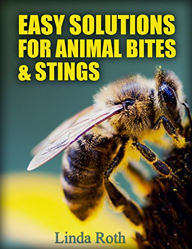 Easy Solutions for Animal Bites & Stings (Animal Bites and Bee Stings ...