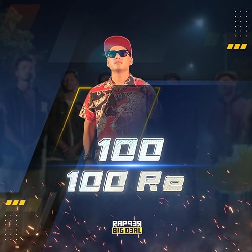 Play 100 100 Re by Rapper Big Deal on Amazon Music Unlimited