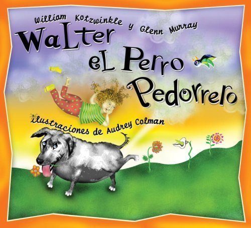 Walter el perro pedorrero: Walter the Farting Dog, Spanish-Language ...