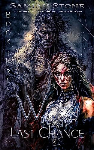 Wolves last Chance: Book Three eBook : Stone, Samiah, Autorenflüsterin ...