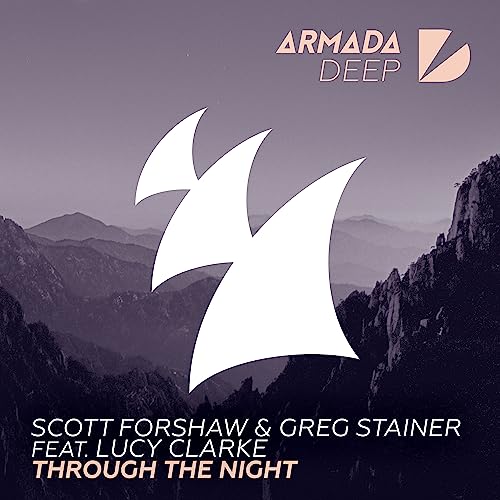 Through The Night by Scott Forshaw & Greg Stainer feat. Lucy Clarke on ...
