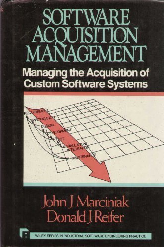 Software Acquisition Management: Managing the Acquisition of Custom ...