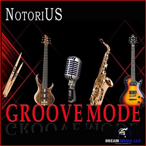Amazon Music - NotoriusのGroove Mode - Amazon.co.jp