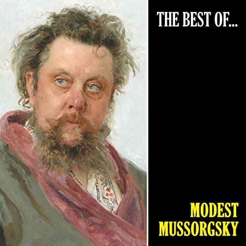 Play The Best of Mussorgsky (Remastered) by Modest Mussorgsky on Amazon Music