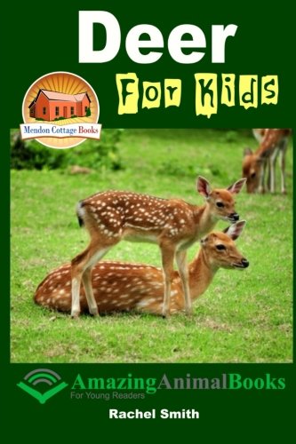 Deer For Kids - Amazing Animal Books For Young Readers: Davidson, John ...