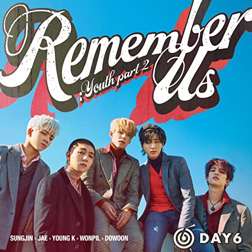 Play Remember Us : Youth Part 2 by DAY6 on Amazon Music