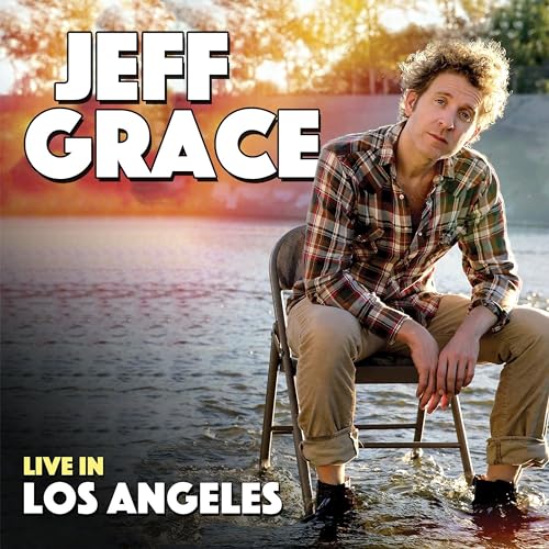 Amazon.com: Live in Los Angeles : Jeff Grace: Digital Music