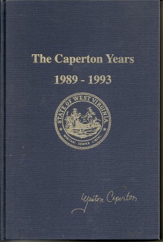 Caperton Years: 1989-1993: unknown author: Amazon.com: Books