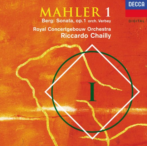 Play Mahler 1 / Berg: Sonata by Riccardo Chailly & Royal Concertgebouw ...