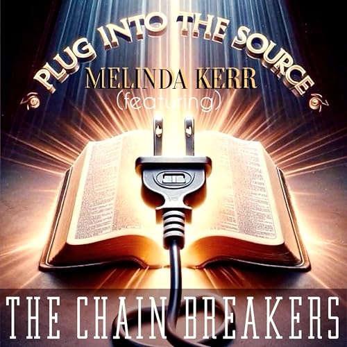 Plug InTo The Source (They Must Know Remix) by The Chain Breakers on ...