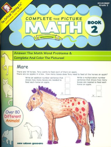 Complete the Picture Math, Book 2 (Grade 2): Judy Wilson Goddard ...