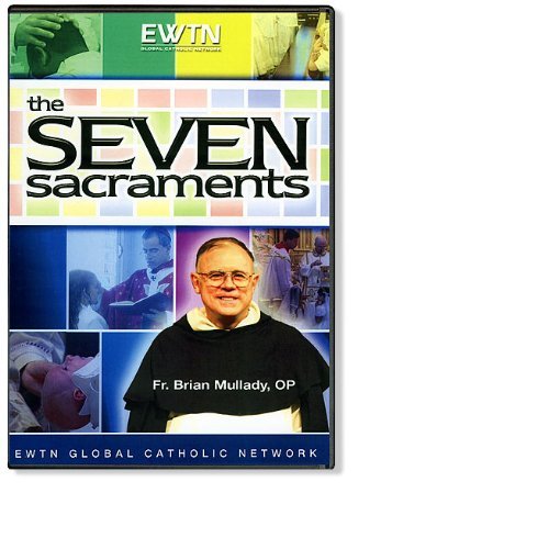 Amazon.com: THE SEVEN SACRAMENTS W/ FR.BRIAN MULLADY *AN EWTN 4-DISC ...