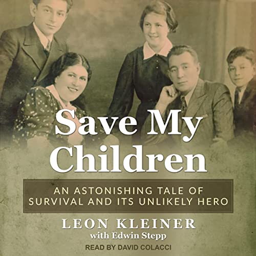 Amazon.com: Save My Children: An Astonishing Tale of Survival and Its ...